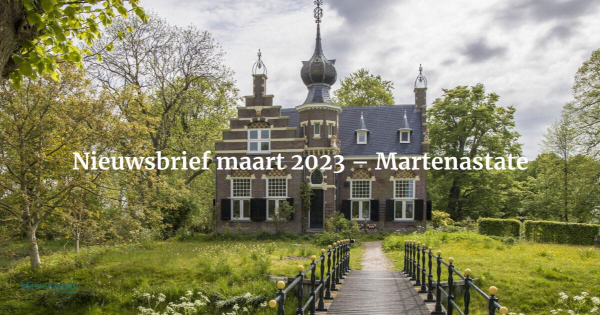 Nieuwsbrief maart 2023 – Martenastate